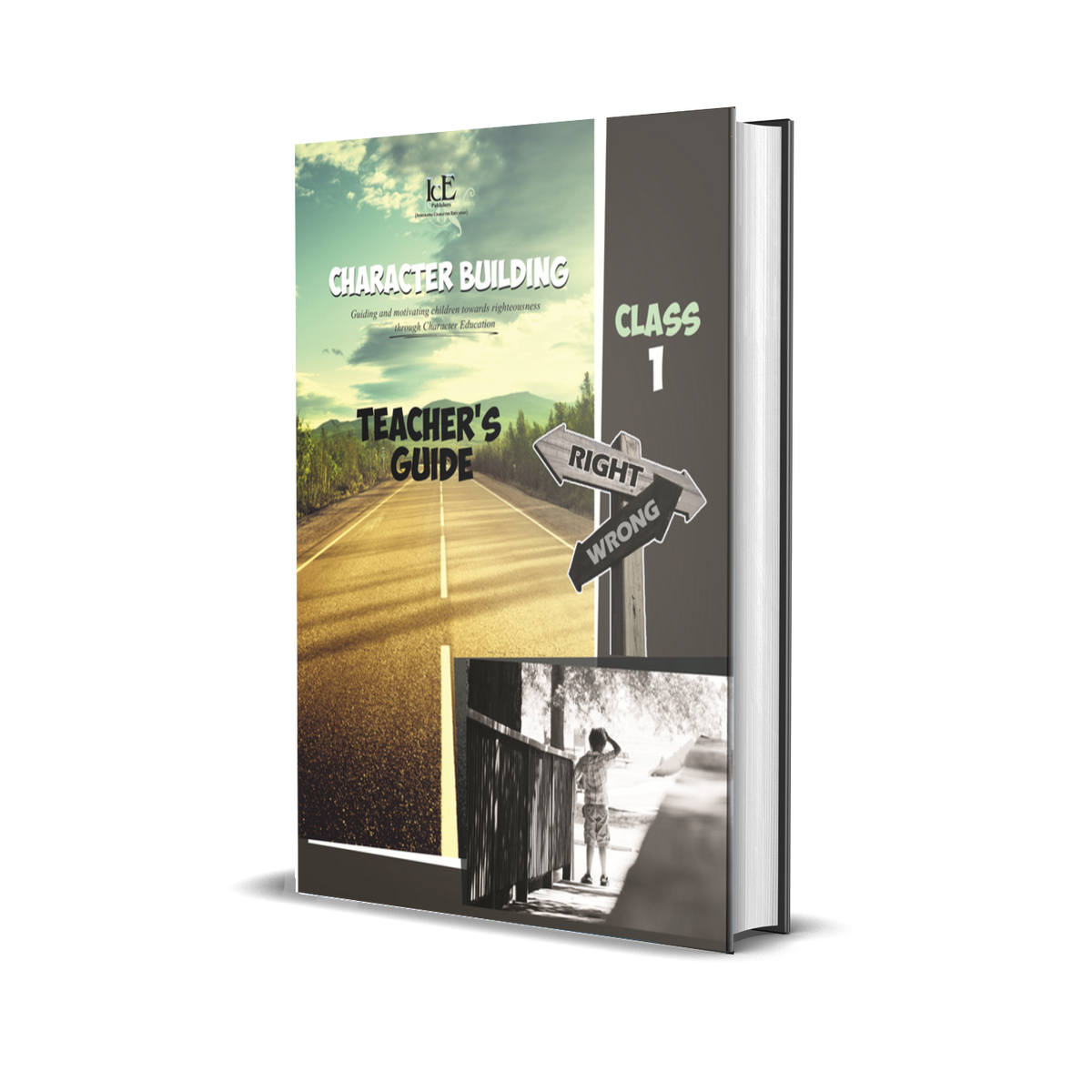 Class 1 Teacher’s Guide – ICE | Integrated Character Education